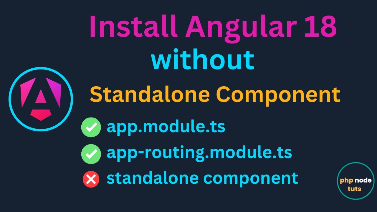 😎Install Angular 18 Without Standalone Component | Angular 18 Tutorial | Angular 18 app.module.ts