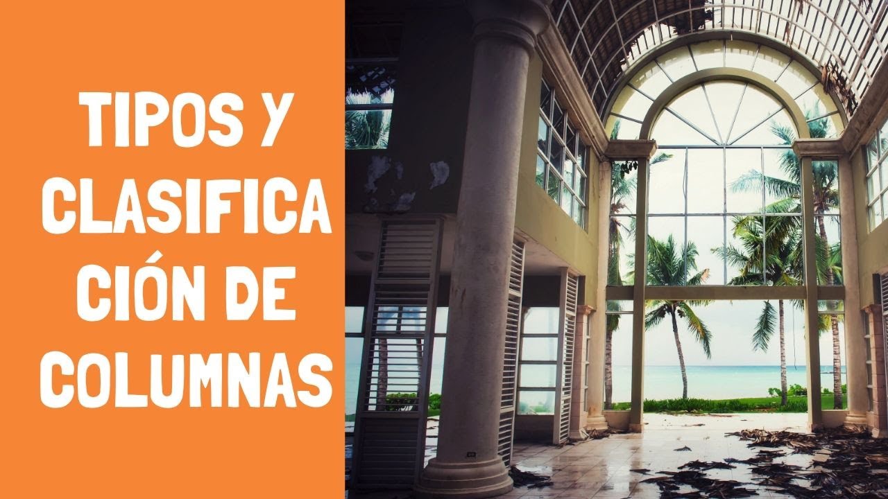 ✅  TIPOS Y CLASIFICACIÓN DE COLUMNAS 👷‍♂️👷‍♀️ Ingeniería Yogame
