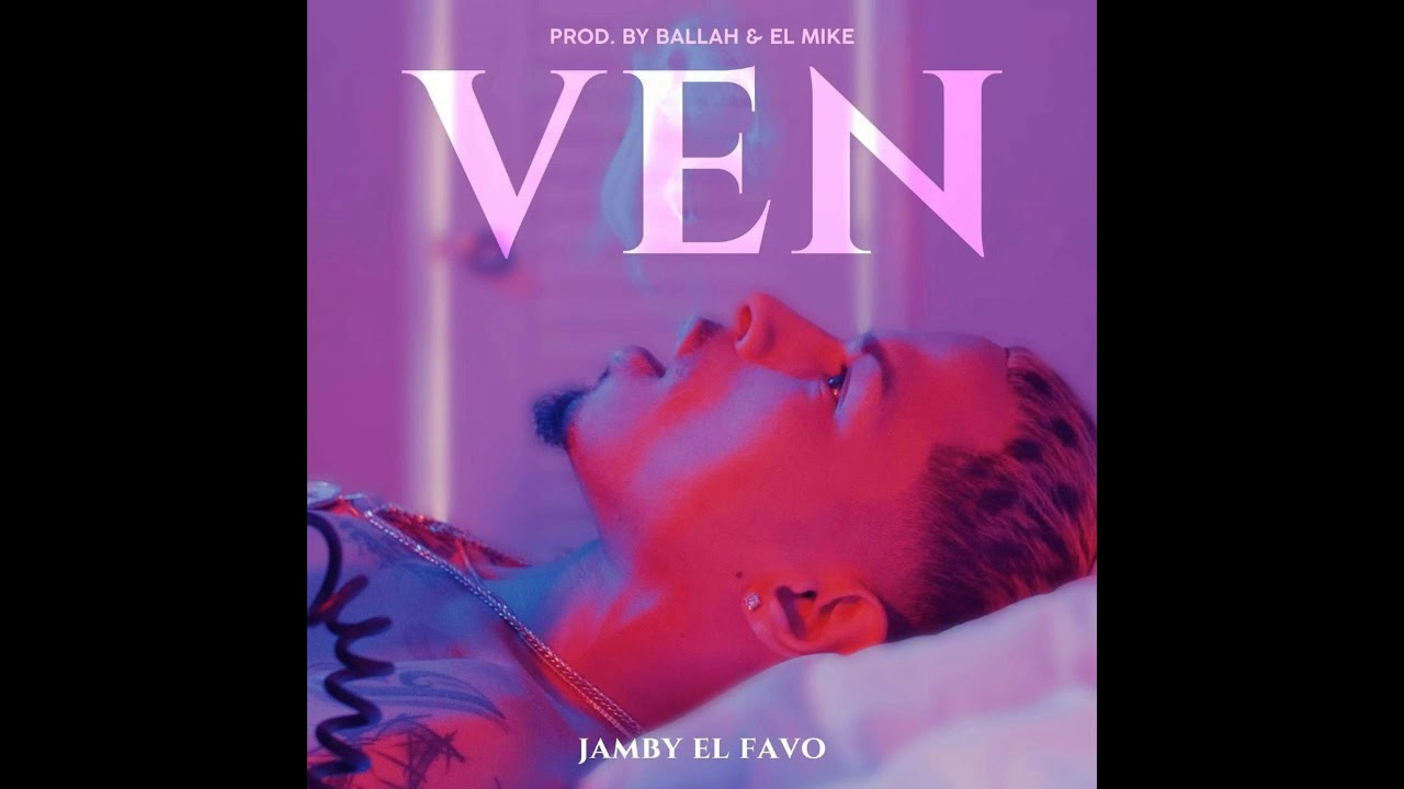 Ven - Jamby el Favo