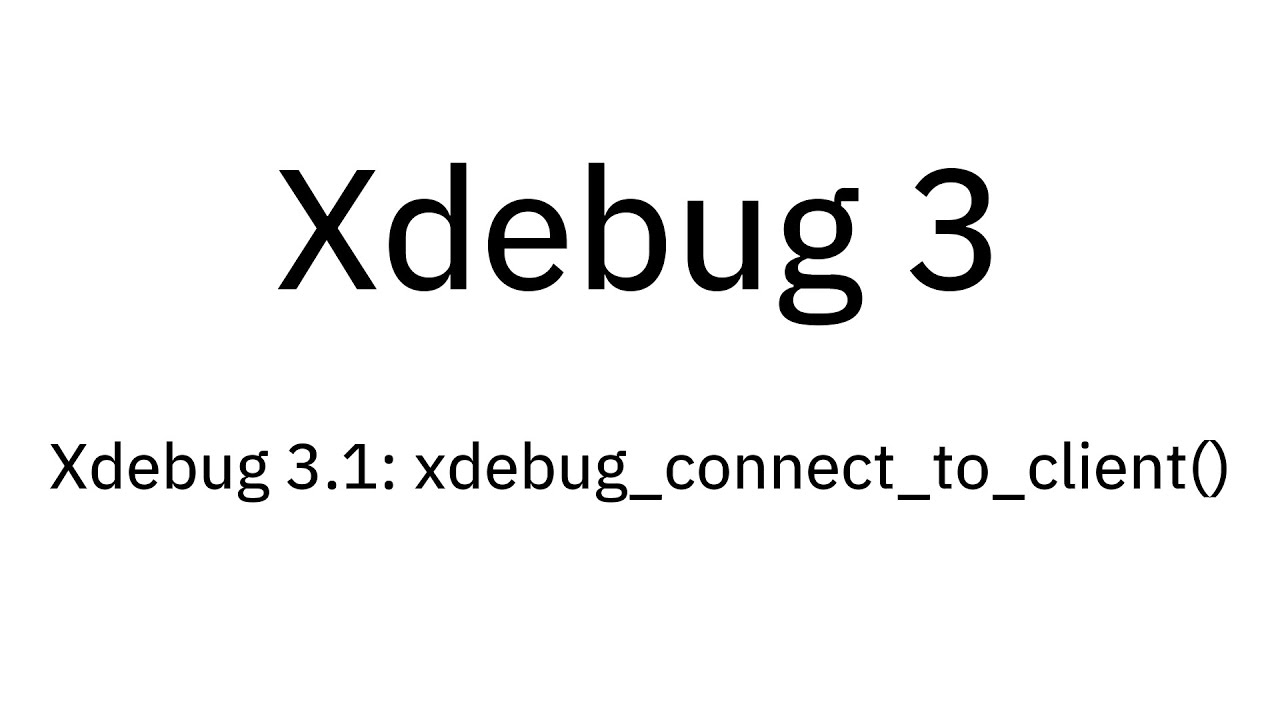 Xdebug 3.1: xdebug_connect_to_client() with VS Code