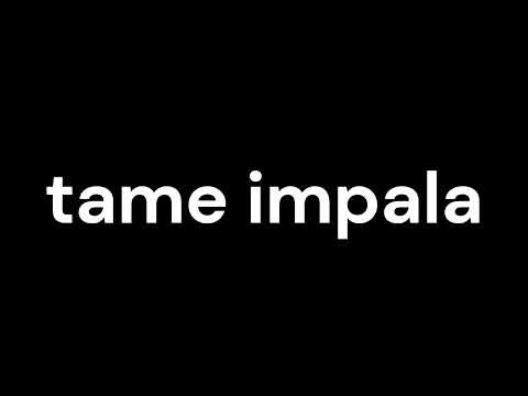 How to Pronounce tame impala