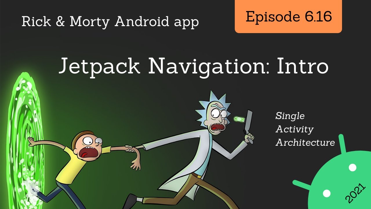 2021 Android Guide: Jetpack Navigation Intro (Single Activity Architecture)