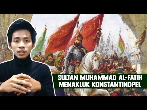 TOKOH ISLAM: Sultan Muhammad Al-Fateh