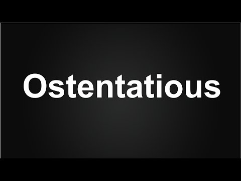 Ostentatious Meaning in Urdu, How to Ostentatious in English, Ostentatious Meaning in Hindi