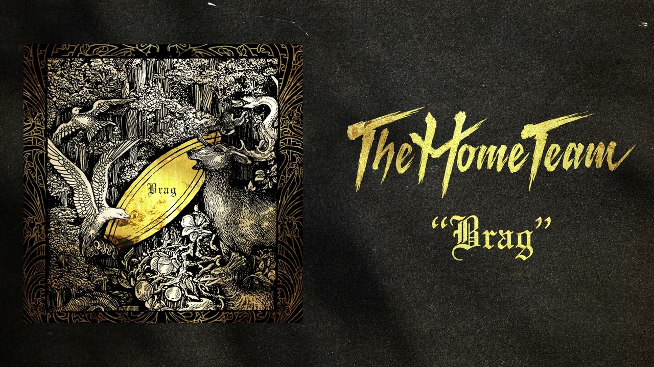 The Home Team - Brag (Official Visualizer)