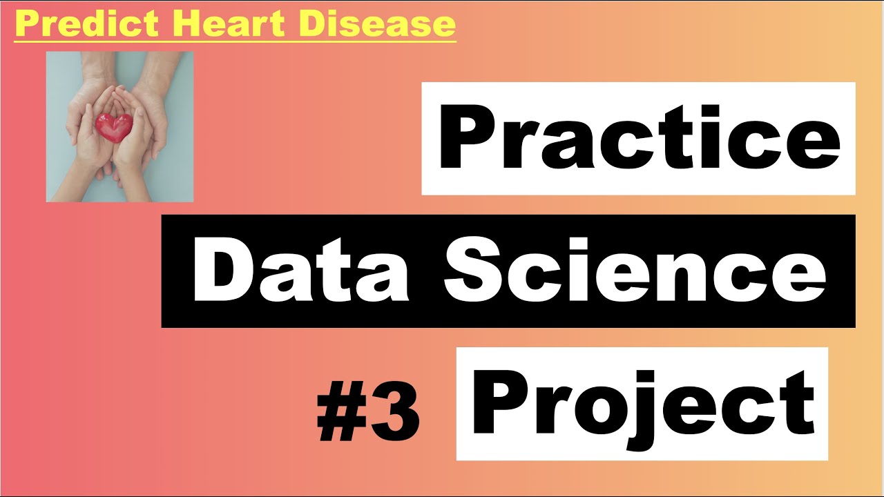 Python Machine Learning Practice Case Study for Predicting Heart Disease