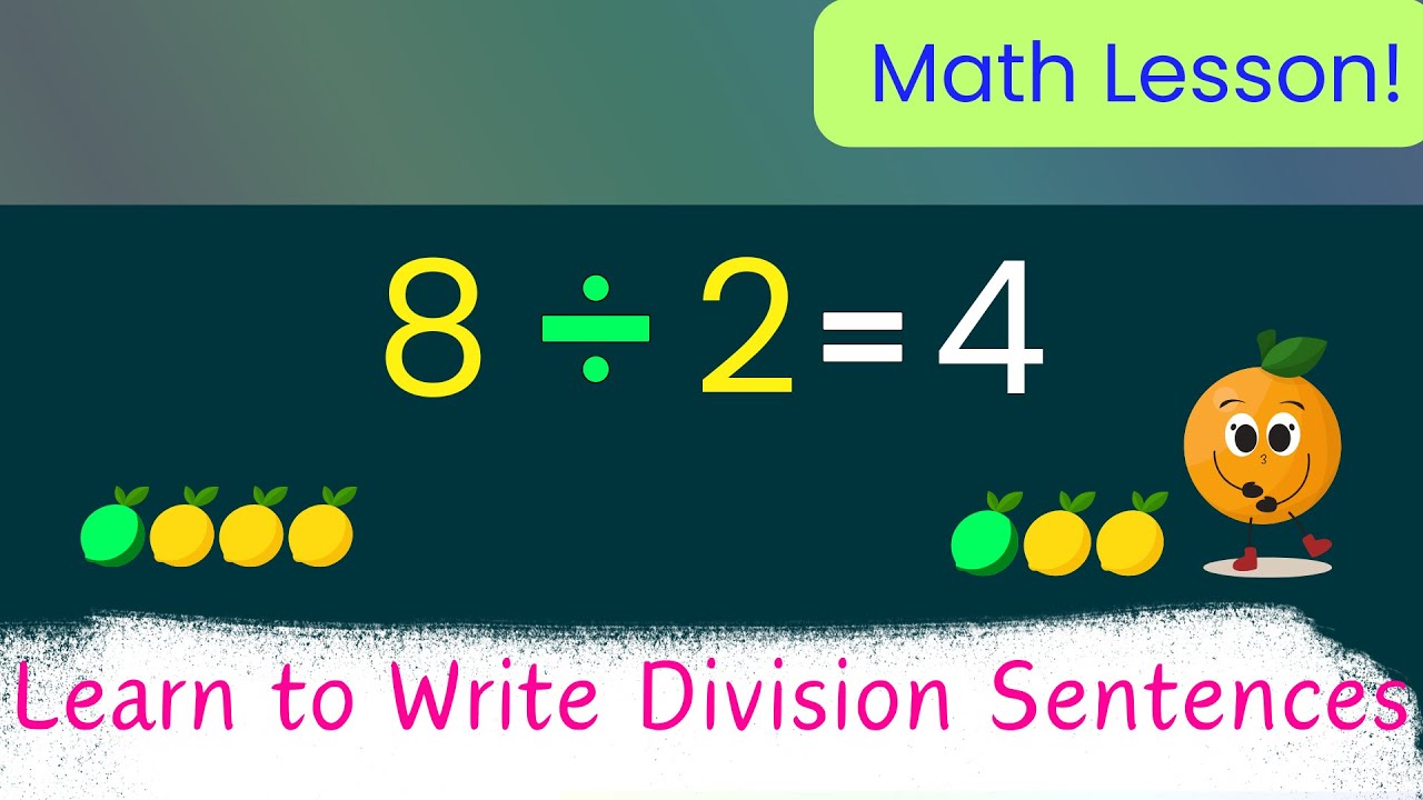How to Write a Division Sentence | Division for Beginners
