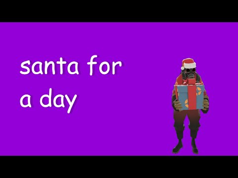Steam Community :: Video :: santa for a day