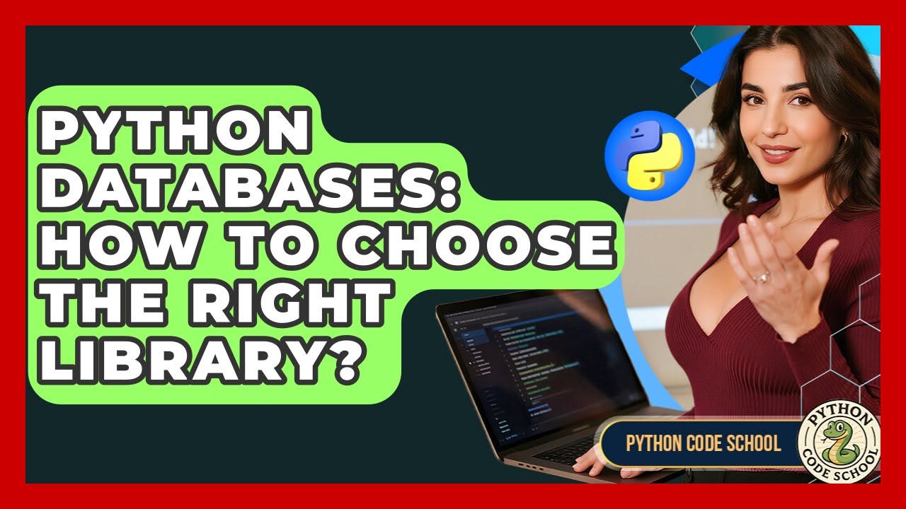 Python Databases: How To Choose The Right Library? - Python Code School