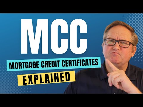 MCC Mortgage Credit Certificate Explained