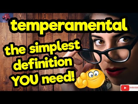 TEMPERAMENTAL. The simplest definition YOU need!! #tellsvidetionary™