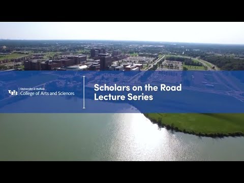 UB Scholars on the Road Lecture Series