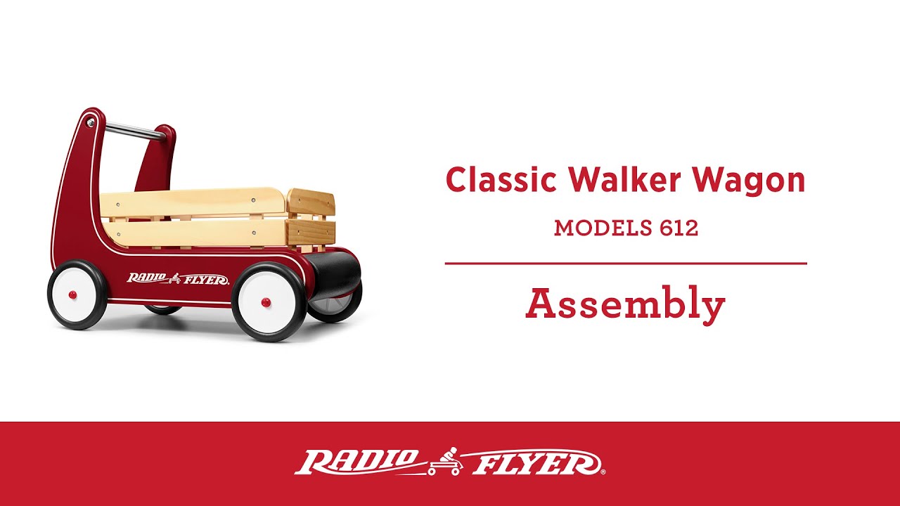 Classic Walker Wagon Assembly Video | Radio Flyer