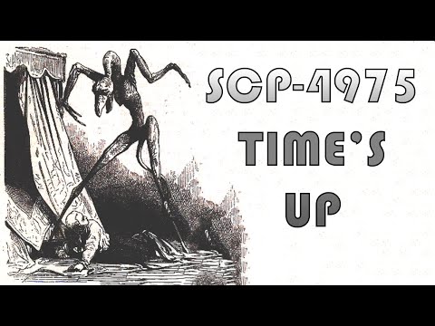 SCP-4975: Time's Up (SCP Reading)
