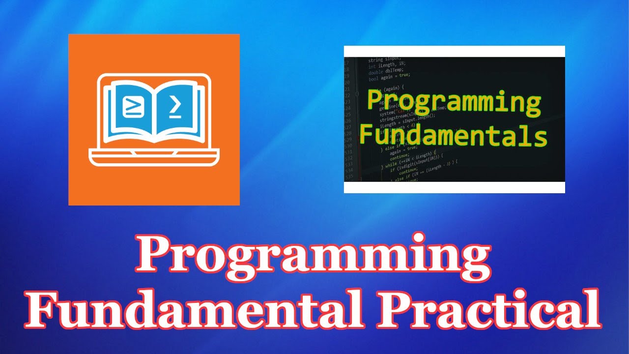 Programming Fundamental Practical