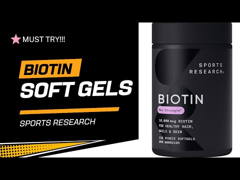 Sports Research Biotin Softgels, a Must Try !
