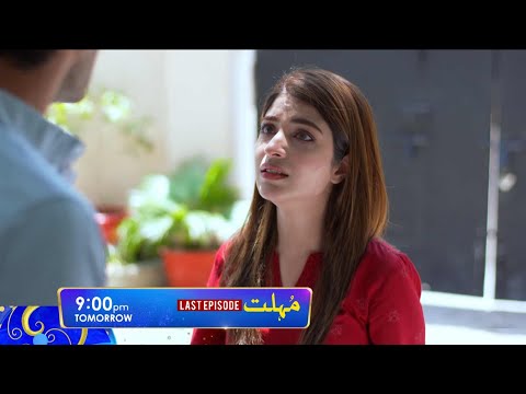 Mohlat Last Episode Tomorrow at 9:00 PM only on HAR PAL GEO