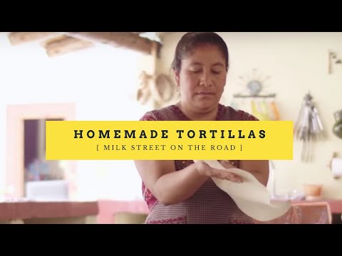Learning to Make Homemade Tortillas | Milk Street on the Road