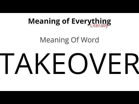 Meaning of Word - Takeover Meaning