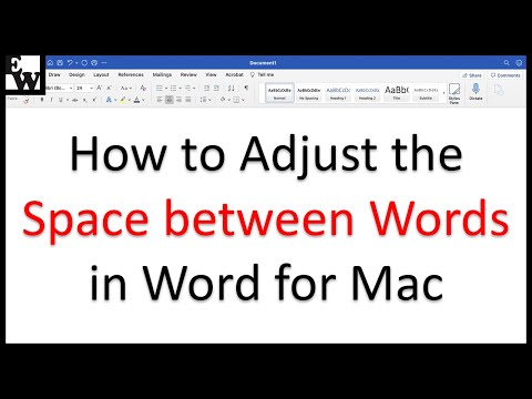 How to Adjust the Space between Words in Word for Mac