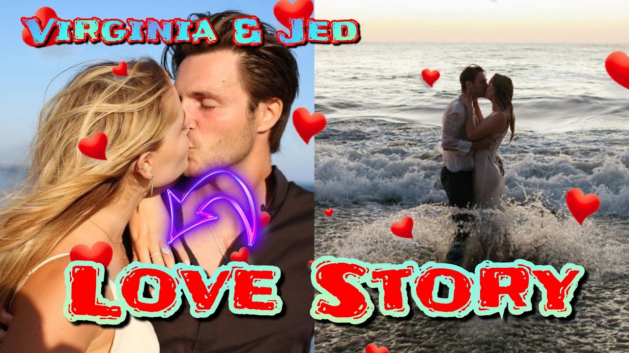 🥰 VIRGINIA GARDNER & JED ELLIOT - LOVE STORY 💞 VIRGINIA GARDNER 💓 JED ELLIOT 💓