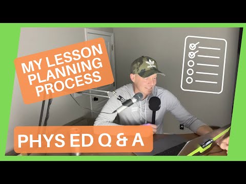 What is your Lesson Planning Process | PE Q & A |