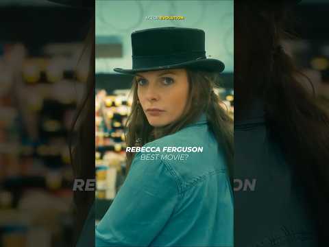 Rebecca Ferguson: Actress Evolution