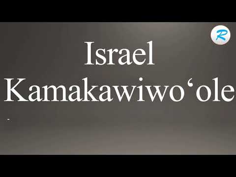How to pronounce Israel Kamakawiwoʻole