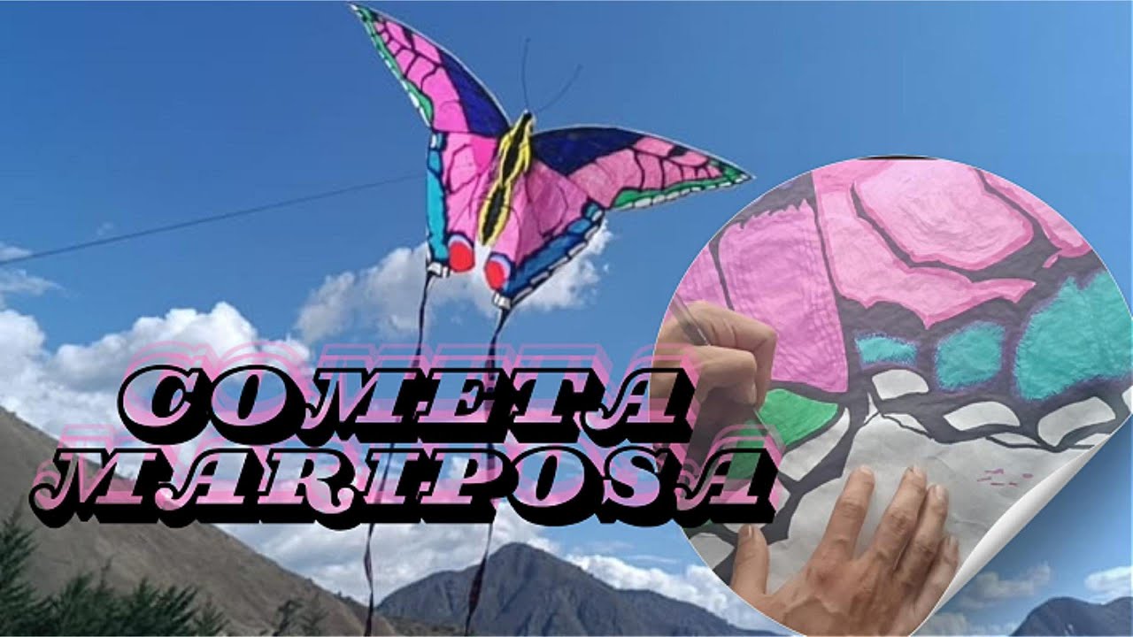 ELABORACION DE COMETA MARIPOSA/EL ARTE DE HACER UNA COMETA
