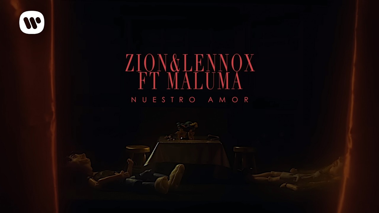 Zion & Lennox - Nuestro Amor (Feat. Maluma) | Letra Oficial