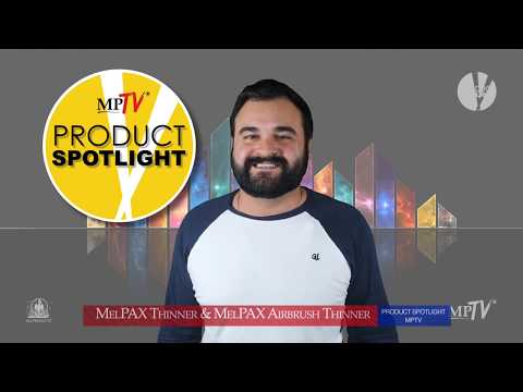 MPTV: E32 - A Product Spotlight: MelPAX Thinner & MelPAX Airbrush Thinner