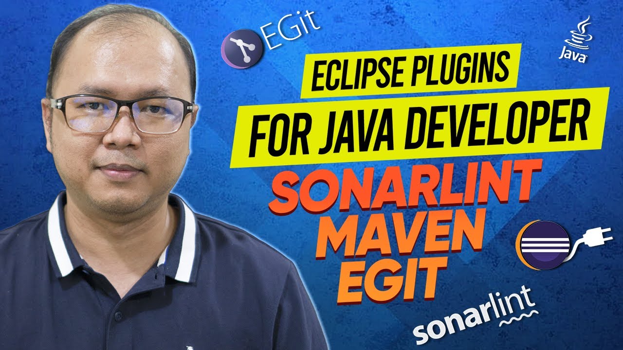 Eclipse Plugins for Java Developer - Sonarlint, Maven, EGIT
