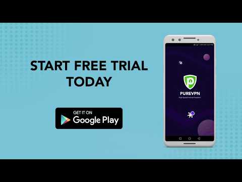 7-Day Free Trial on PureVPN's Android App