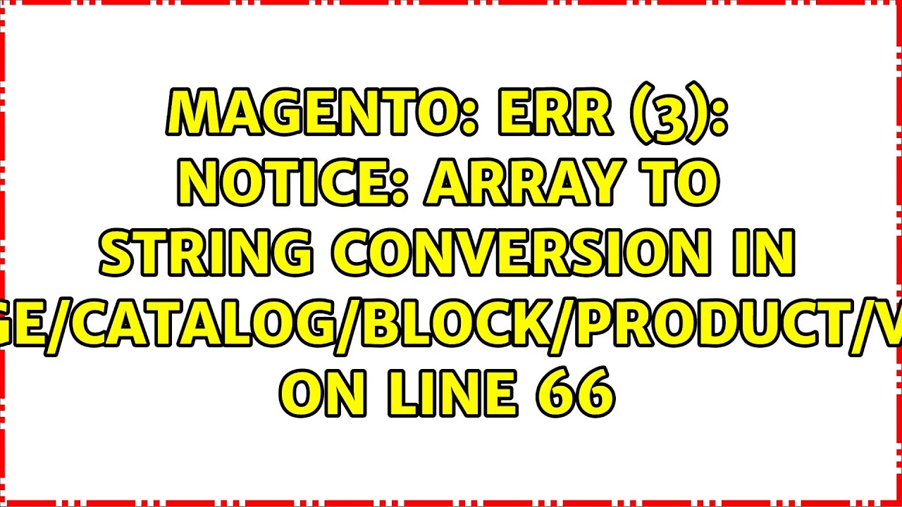 ERR (3): Notice: Array to string conversion in...