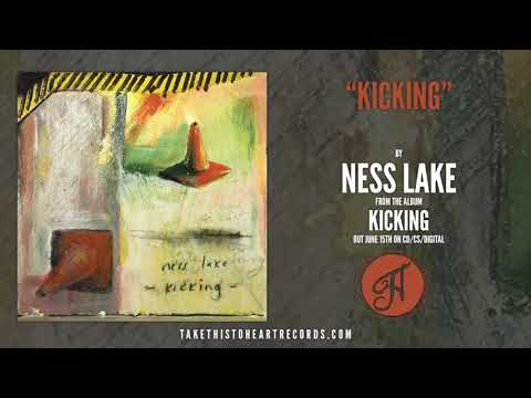Ness Lake - "Kicking"