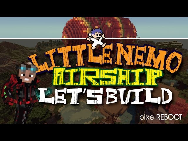 Little Nemo - Minecraft Airship ~ Let's Build Minecraft Map