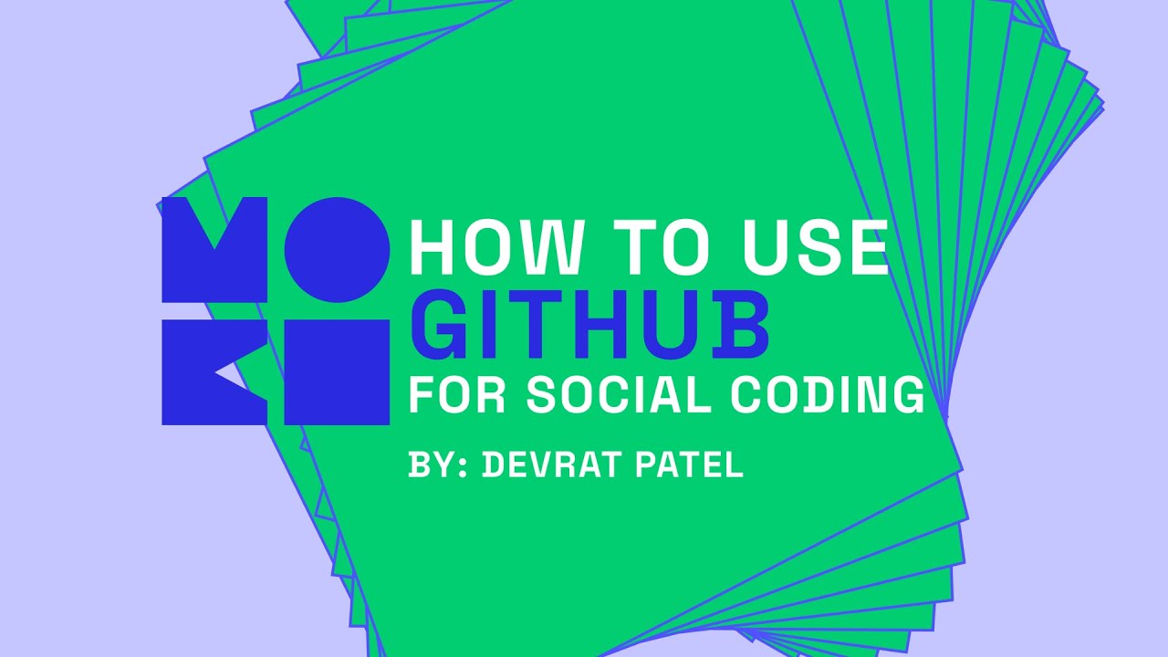 How to use GitHub for Social Coding by Devrat Patel | Mobi Byte