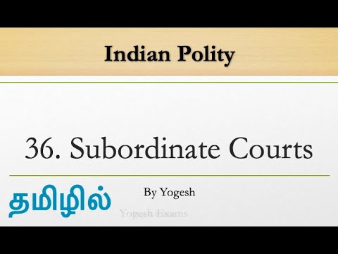 #36 Subordinate Courts | Laxmikanth | INDIAN POLITY | TAMIL | Yogesh Exams