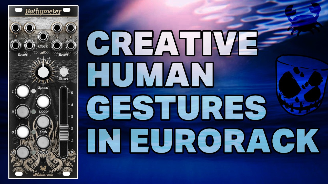 Creative Human Gestures for Eurorack Synths // BATHYMETER from Decapod Devices + Mega Modular Corp