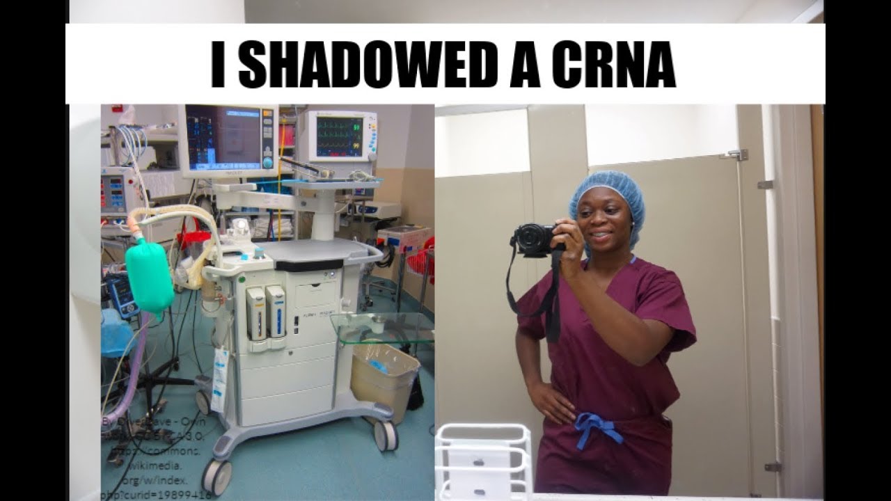 I SHADOWED A CRNA-NURSE ANESTHETIST(my experience)