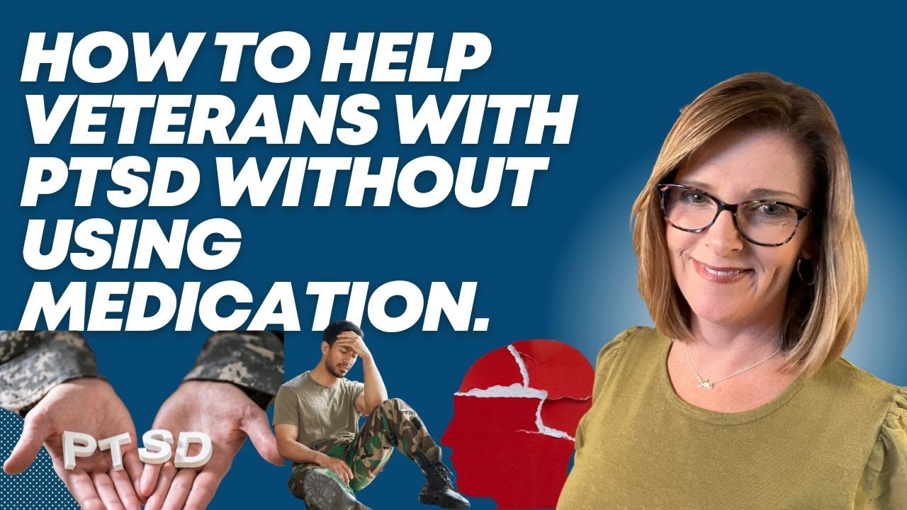 How to Help Veterans With PTSD Without Using Medication.