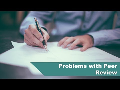 Problems with Peer Review