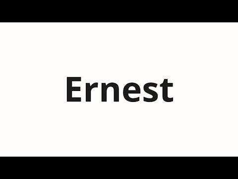 How to pronounce Ernest