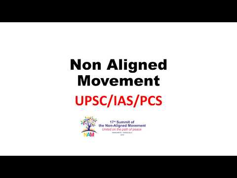 UPSC/IAS/PCS || Non Aligned Movement (NAM)
