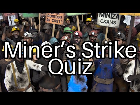 Test Your Knowledge: 8 Surprising Facts About the 1984 Miners' Strike! ⛏️