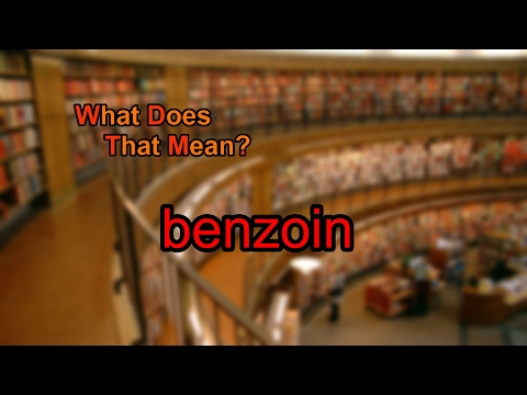 What does benzoin mean?