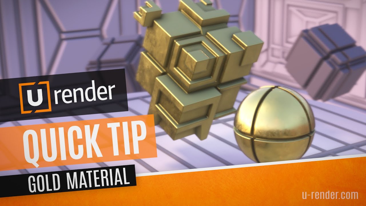 Gold Material - U-RENDER Quick Tip