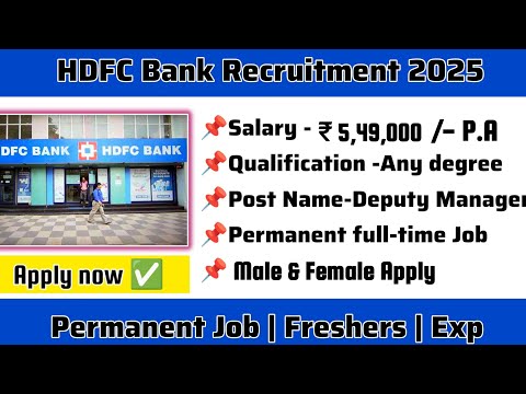 HDFC BANK NEW RECRUITMENT 2025 / BANK JOB VACANCY 2025 / FRESHER'S BANK JOB 2025