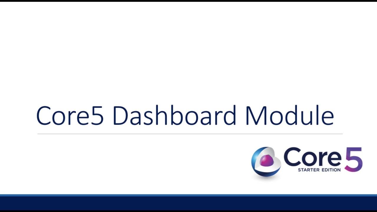 Core5 Starter Edition - Dashboard Module