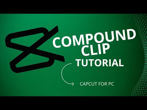 How You Can Use "Compound Clip" Function in CapCut PC